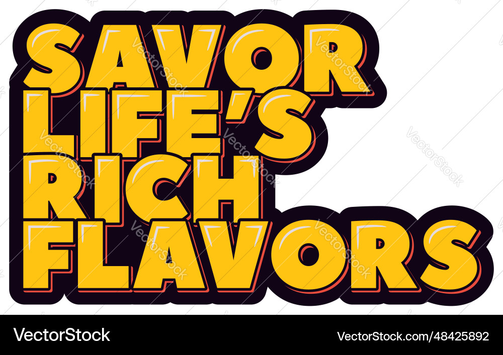 Savor flavors lettering Royalty Free Vector Image