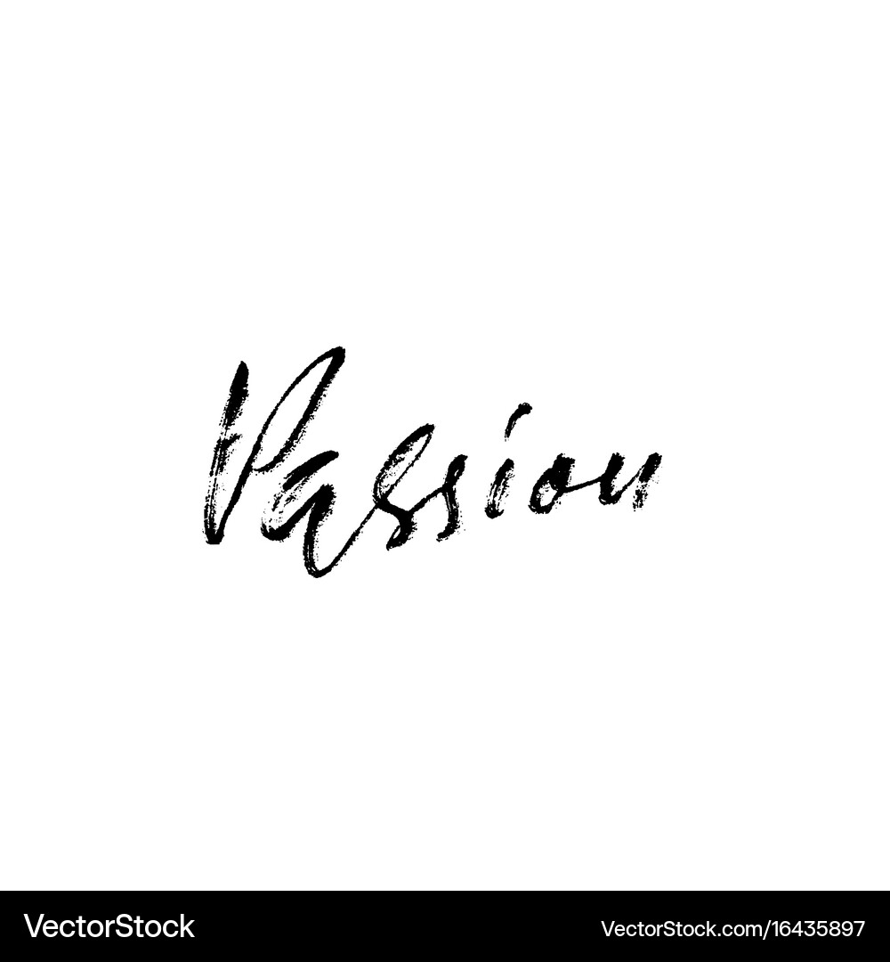 Passion handdrawn lettering handwritten Royalty Free Vector