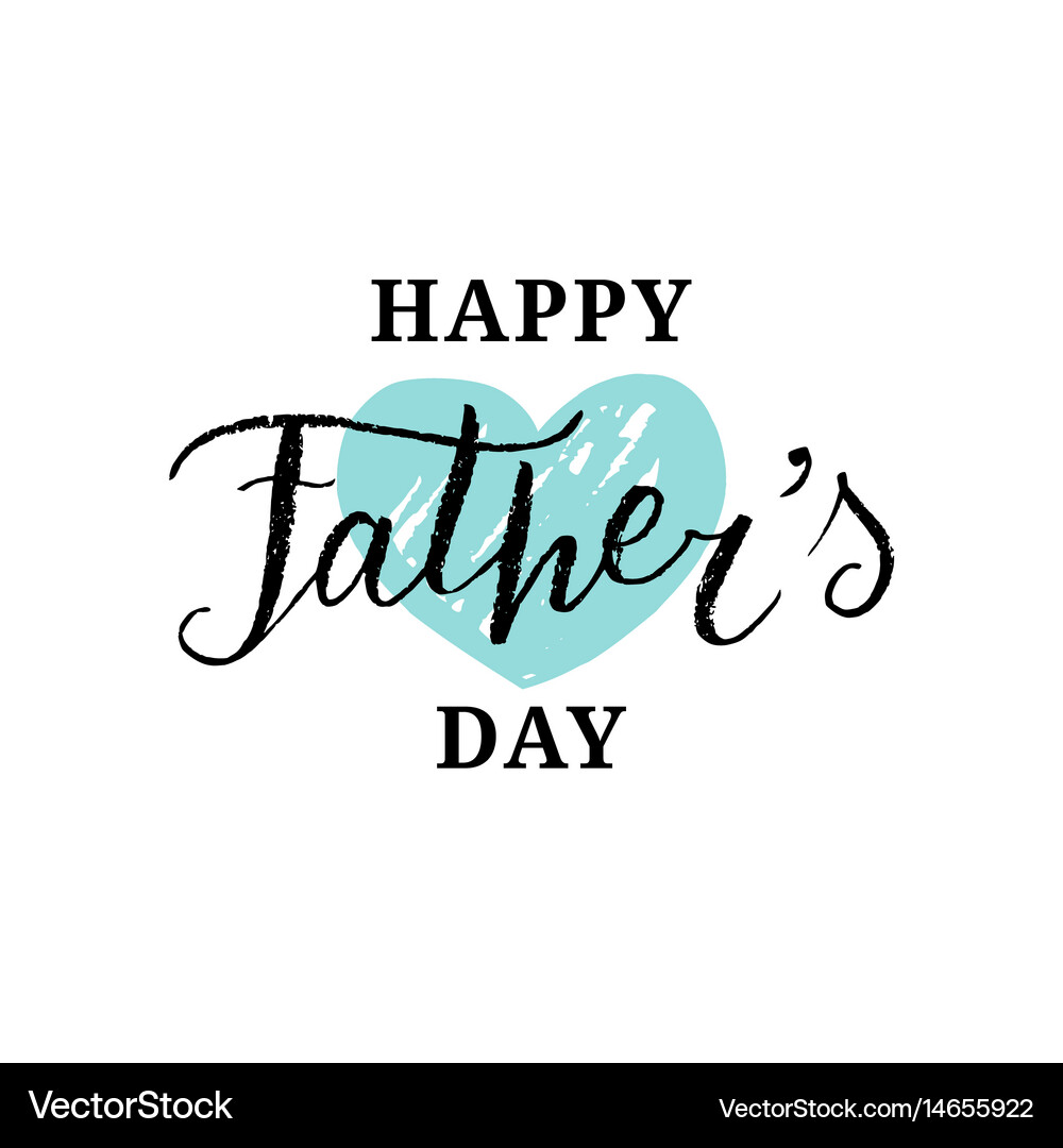 Happy fathers day calligraphy for greeting Vector Image
