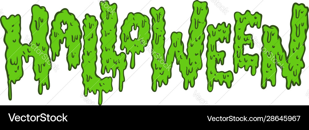 Halloween lettering phrase in slime style Vector Image