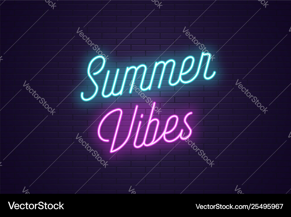 Neon lettering summer vibes glowing text Vector Image