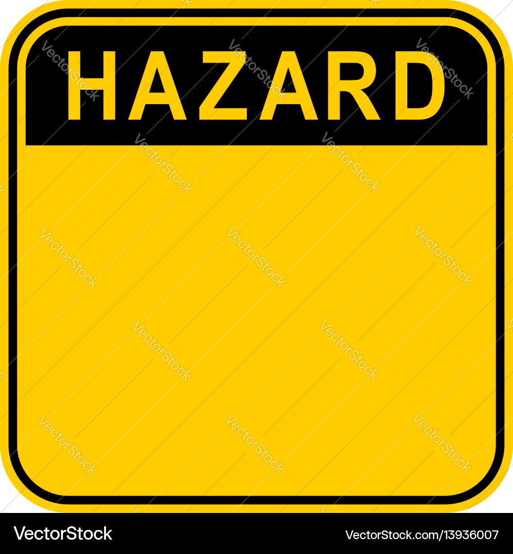 Sticker hazard safety sign Royalty Free Vector Image