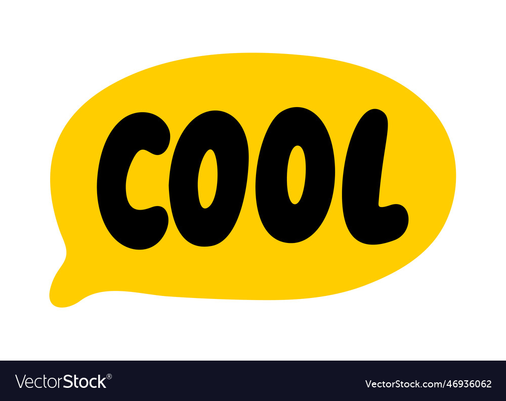 Cool speech bubble text Royalty Free Vector Image