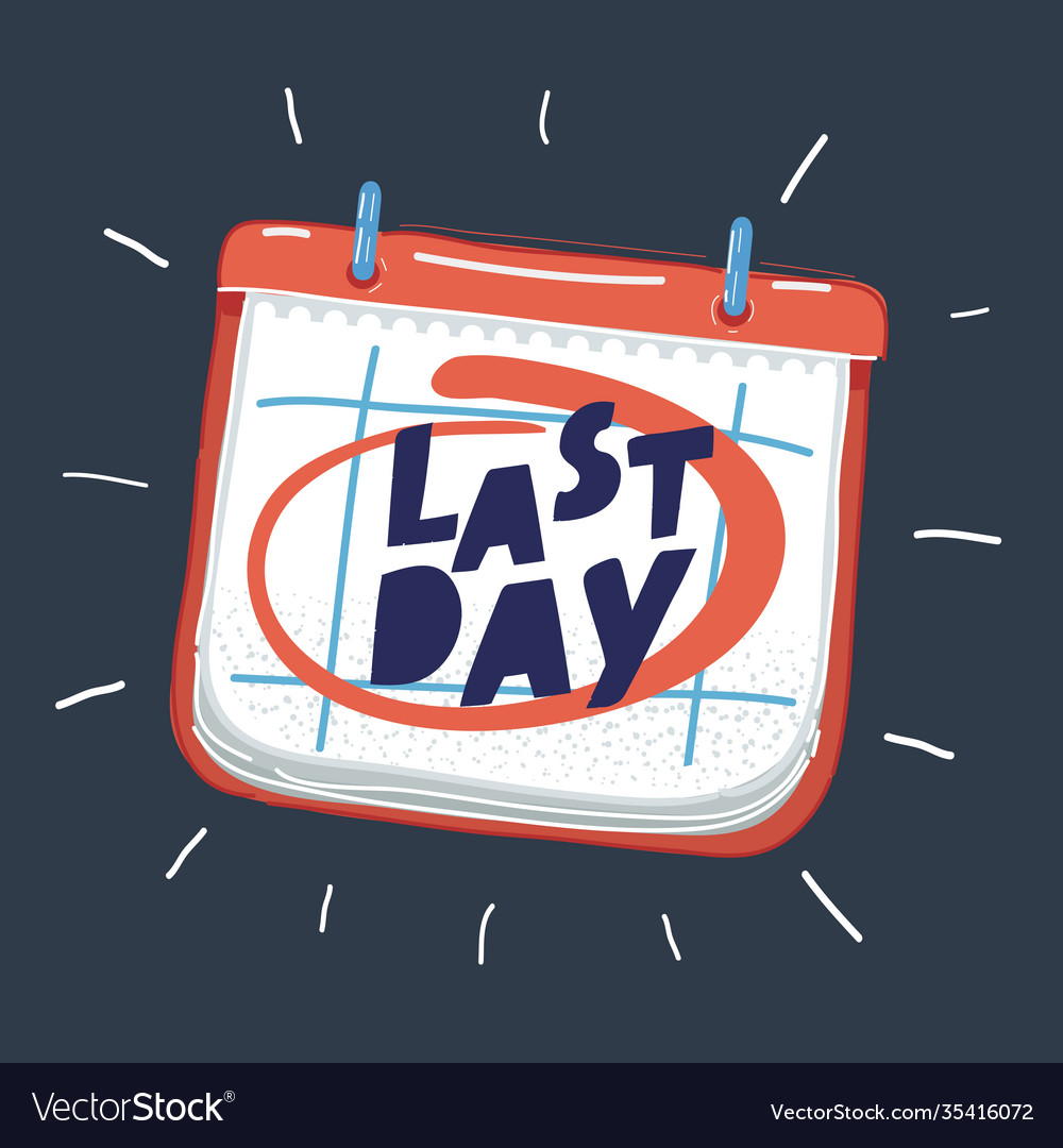 Last Day Month Royalty Free Vector Image VectorStock