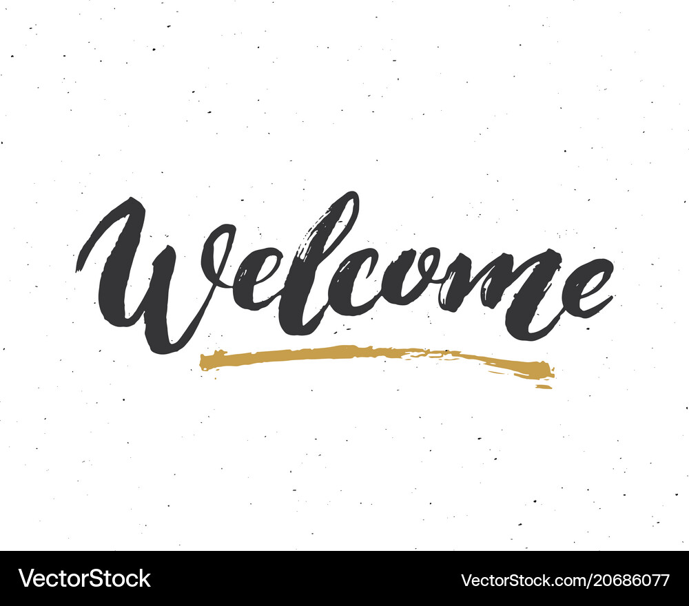 Welcome lettering handwritten sign hand drawn Vector Image
