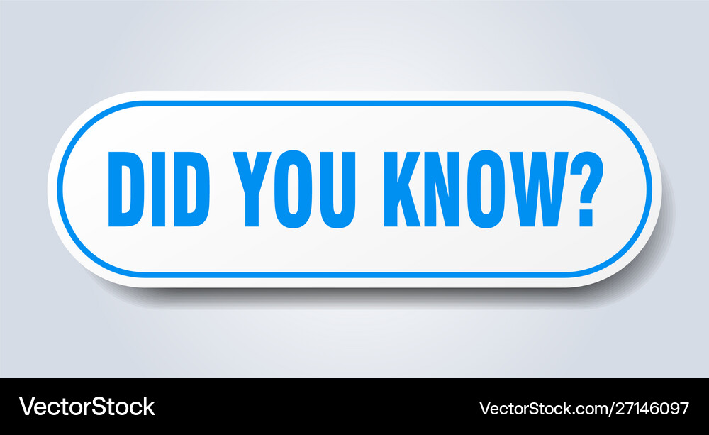 Did you know sign you know rounded blue Royalty Free Vector