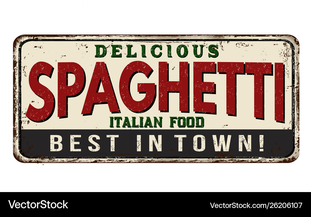 Spaghetti vintage rusty metal sign Royalty Free Vector Image