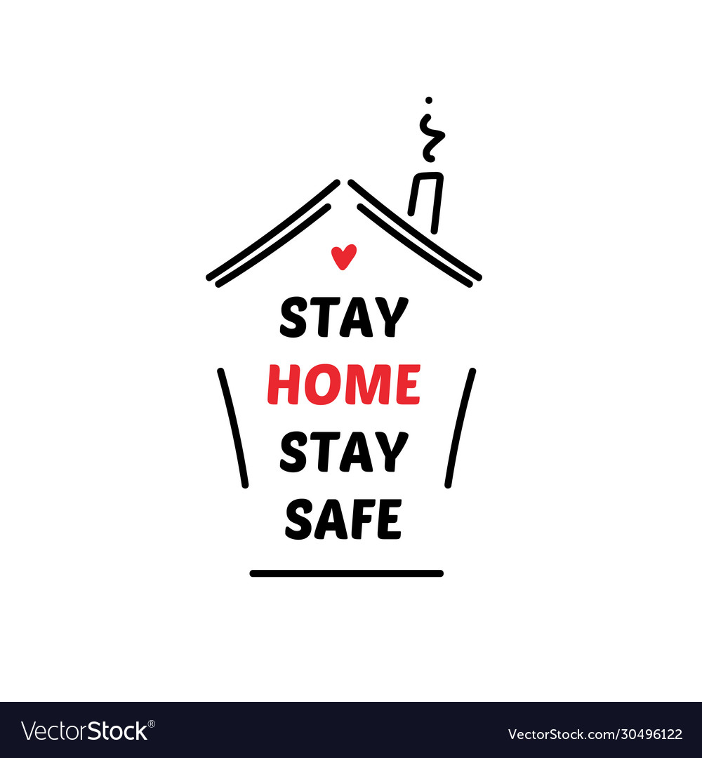 Stay home stay safe quarantine Royalty Free Vector Image