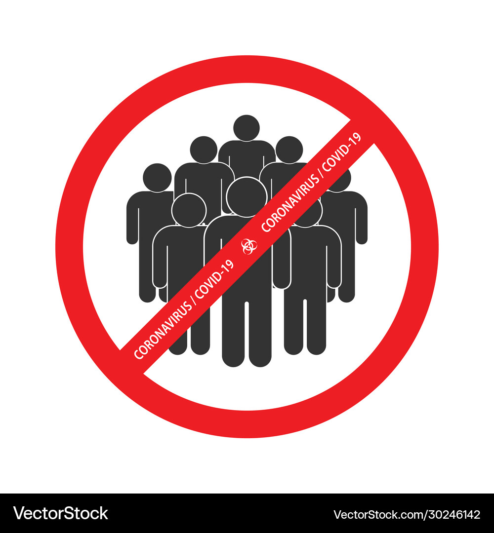 No crowd social distancing sign for quarantine Vector Image