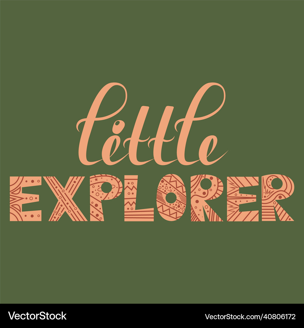 Little explorer text hand design for kids Vector Image