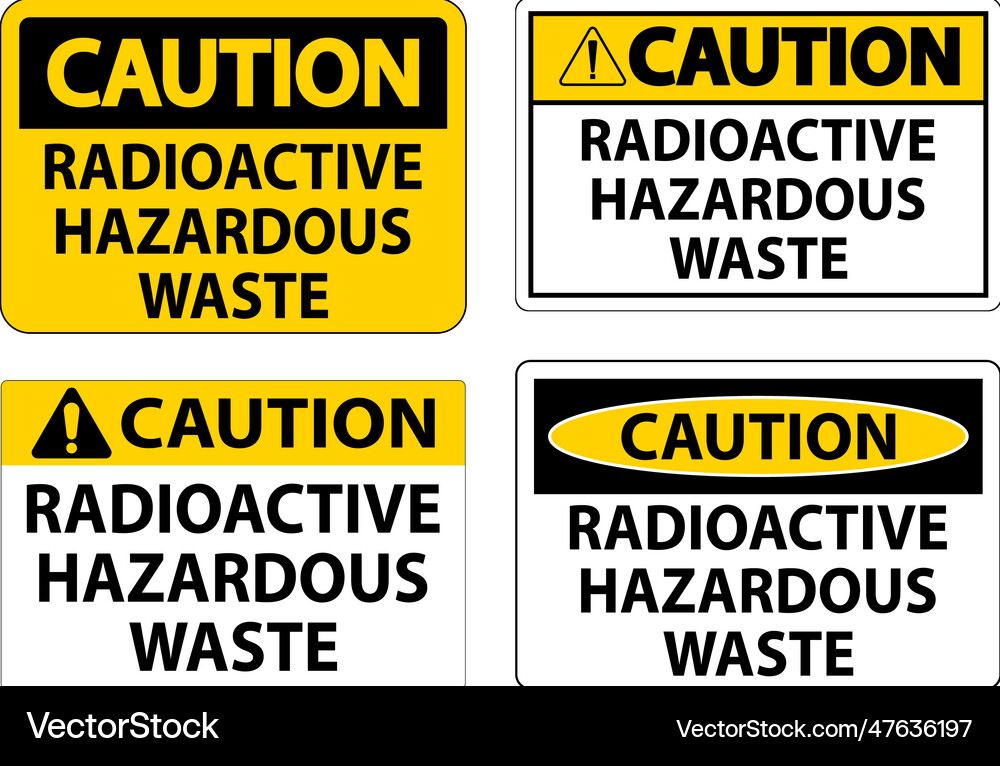 Caution sign radioactive hazardous waste Vector Image