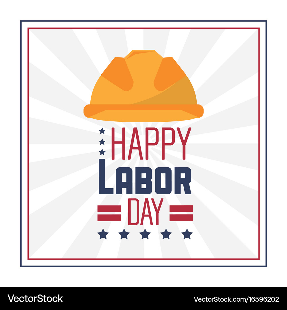 Colorful poster happy labor day in frame Vector Image