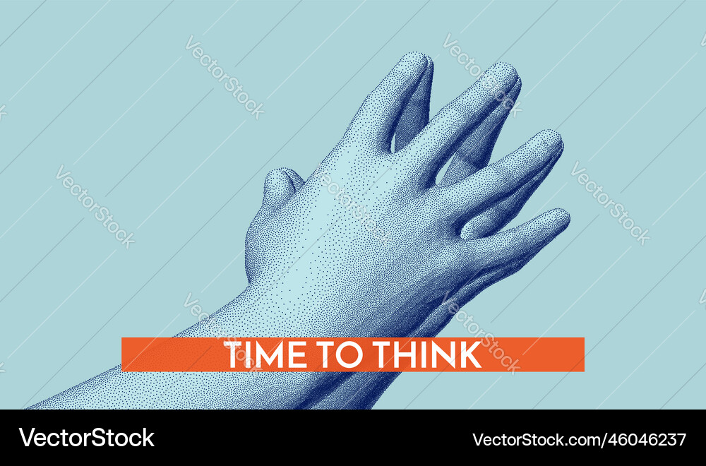 Two human hands time to think business concept 3d Vector Image