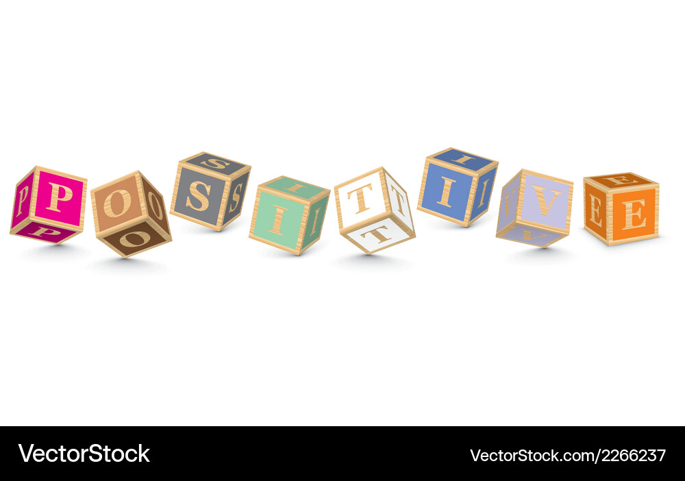 Word positive written with alphabet blocks Vector Image