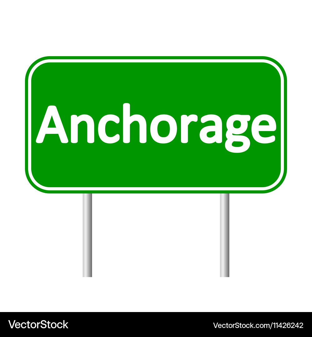 Anchorage green road sign Royalty Free Vector Image