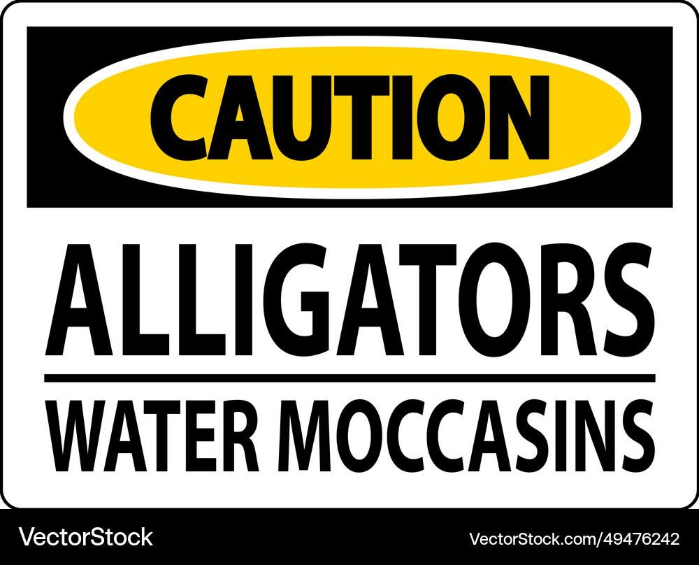 Caution sign alligators - water moccasins Vector Image