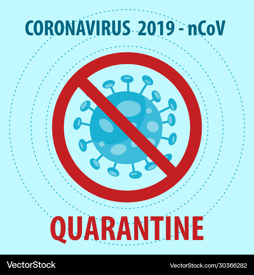 Covid19-19 quarantine sign Royalty Free Vector Image
