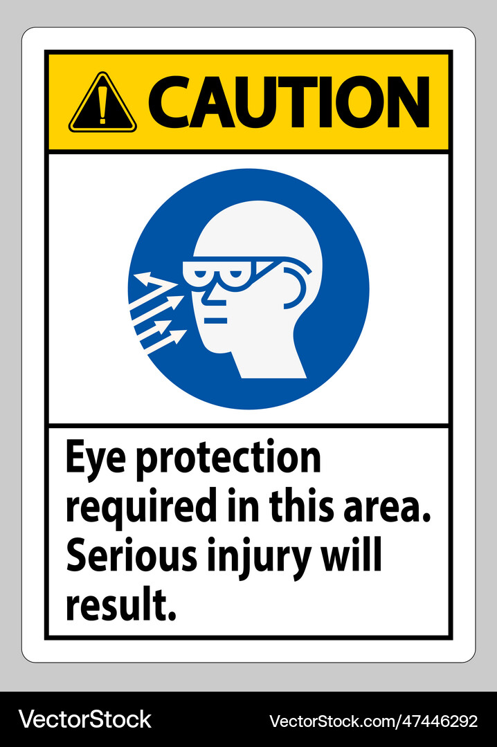 Caution sign eye protection required in this area Vector Image