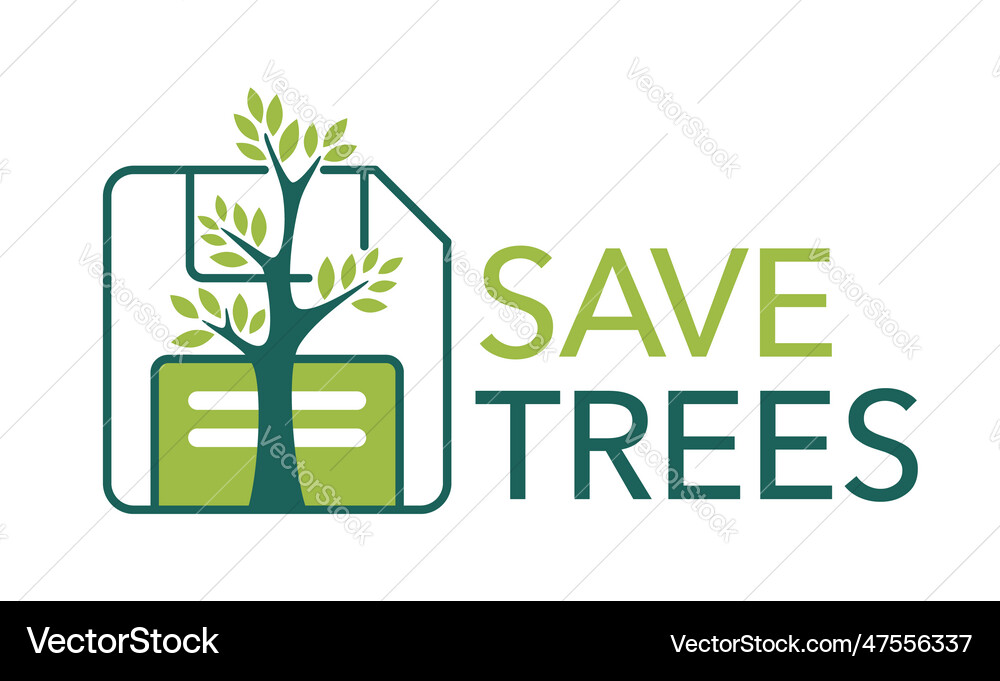 Save trees motivational slogan with metapfor Vector Image