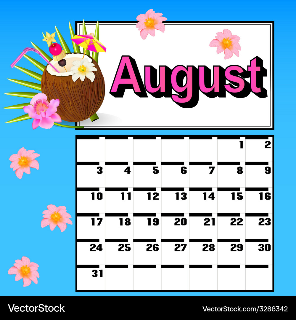 Calendar for august with coconut cocktail Vector Image