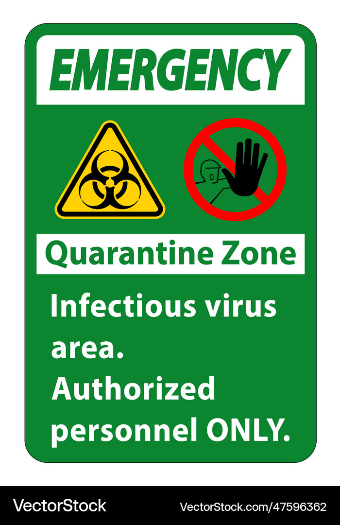 Emergency quarantine infectious virus area sign Vector Image
