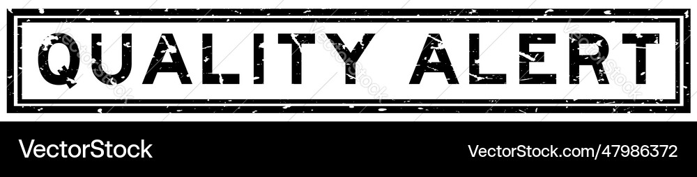 Grunge black quality alert word square rubber Vector Image