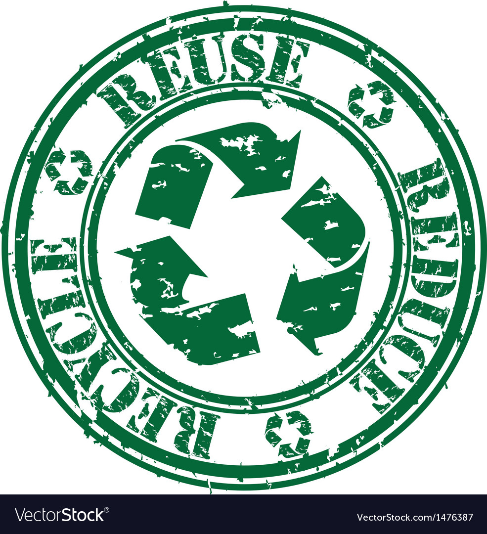 Reuse reduce recycle stamp Royalty Free Vector Image Reuse reduce recycle stamp Royalty Free Vector Image