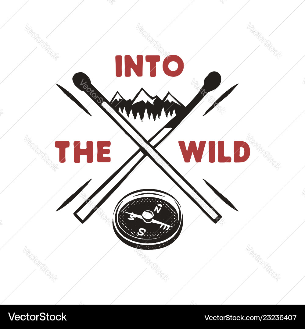 Into the wild - outdoors adventure badge with Vector Image