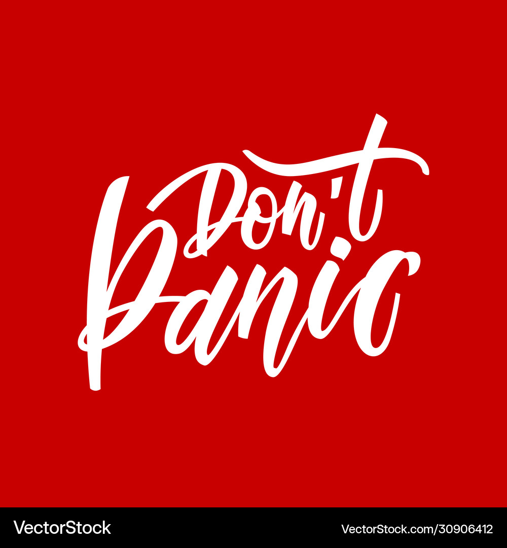 Dont panic great design for any purposes hand Vector Image
