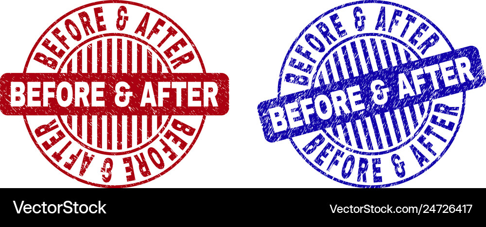 Grunge before after textured round stamp seals Vector Image