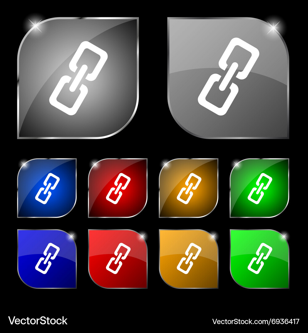 Link icon sign set ten colorful buttons Royalty Free Vector