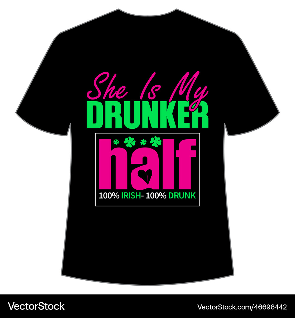 She is my drunker haif 100 irish drunk Royalty Free Vector
