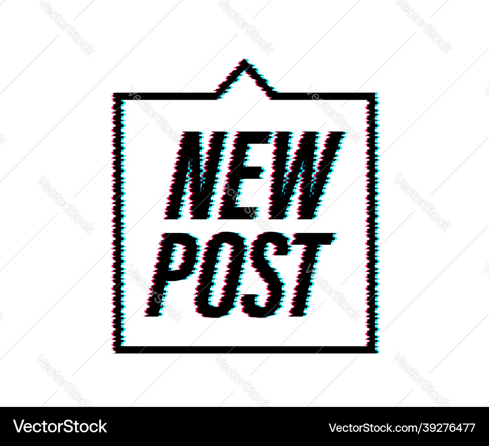 New post glitch icon social media buttons Vector Image