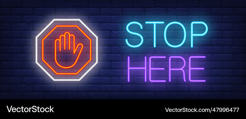 Stop here neon text with palm in octagon sign Vector Image
