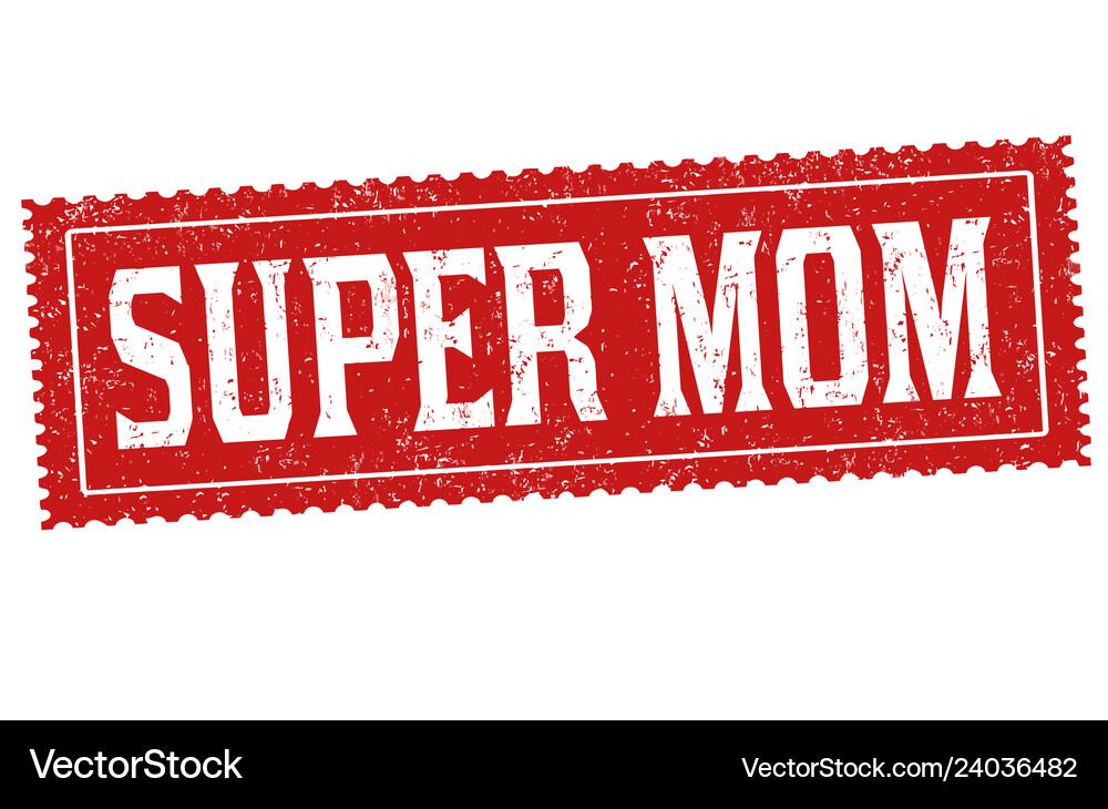 Super mom sign or stamp Royalty Free Vector Image