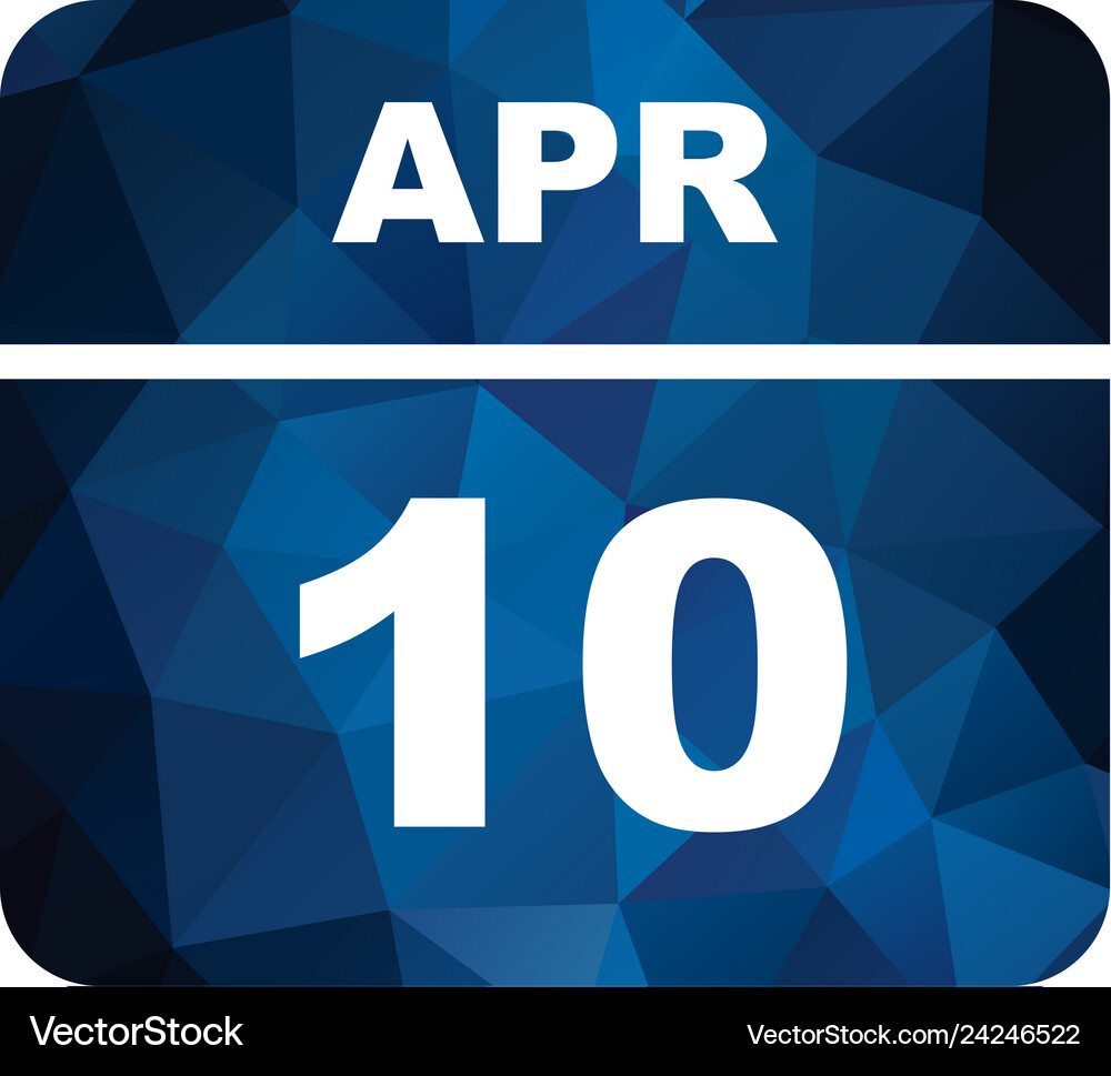 April 10th date on a single day calendar Vector Image