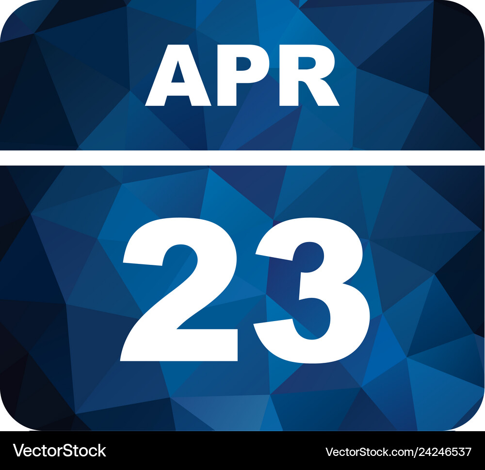 April 23rd date on a single day calendar Vector Image