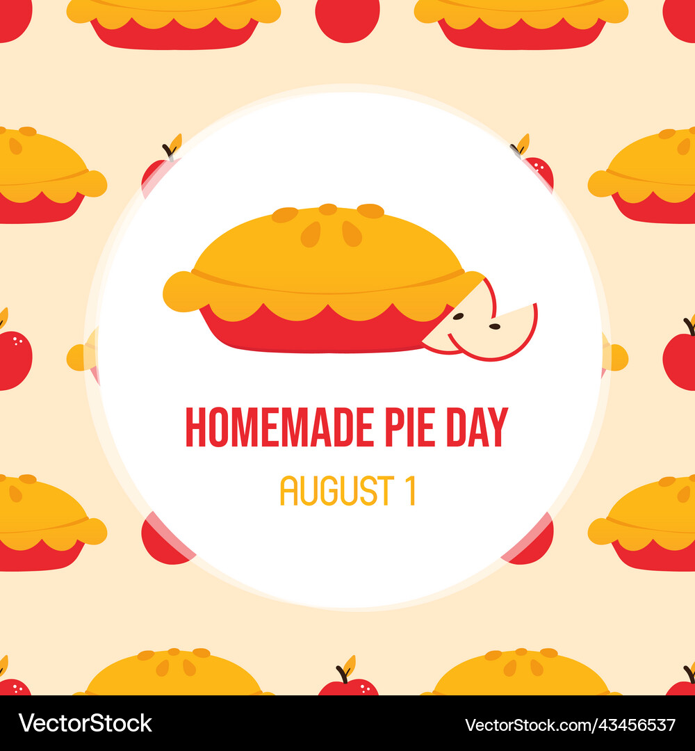 Homemade pie day greeting card Royalty Free Vector Image