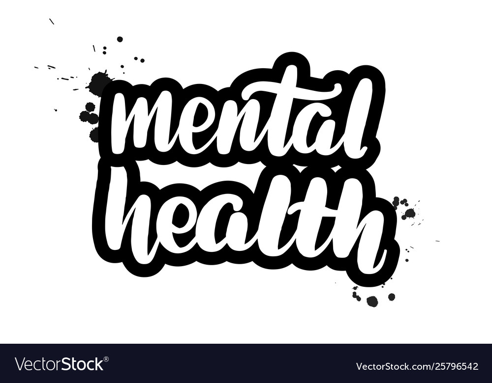 Brush lettering mental health Royalty Free Vector Image Brush lettering mental health Royalty Free Vector Image