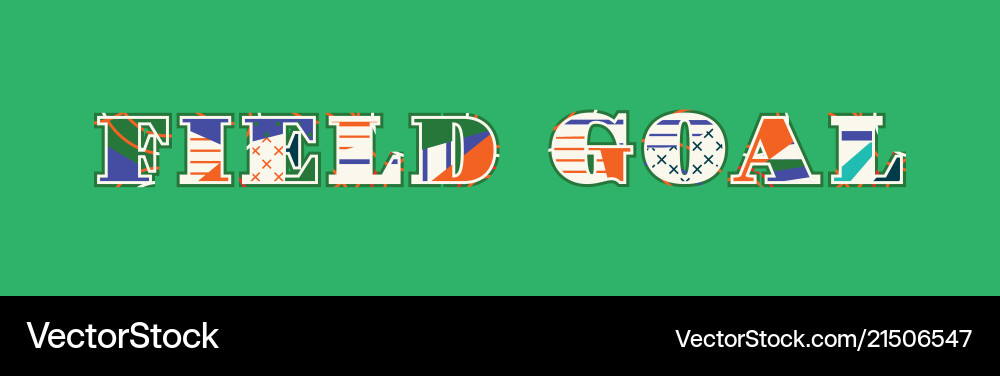 Field goal concept word art Royalty Free Vector Image
