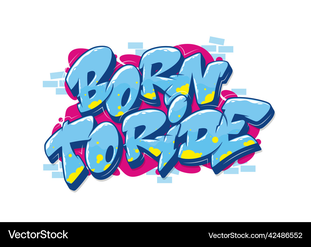 Born to ride font in graffiti style Royalty Free Vector