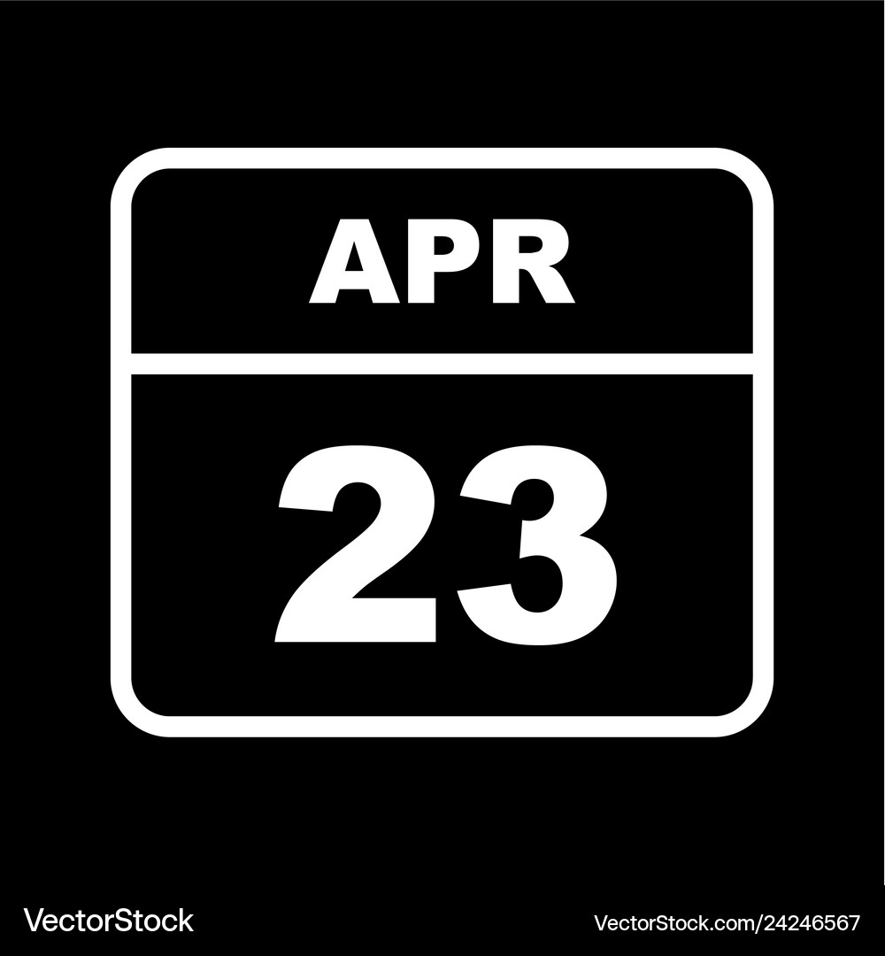 April 23rd date on a single day calendar Vector Image