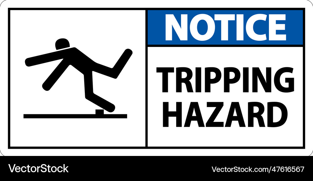 Notice tripping hazard sign on white background Vector Image