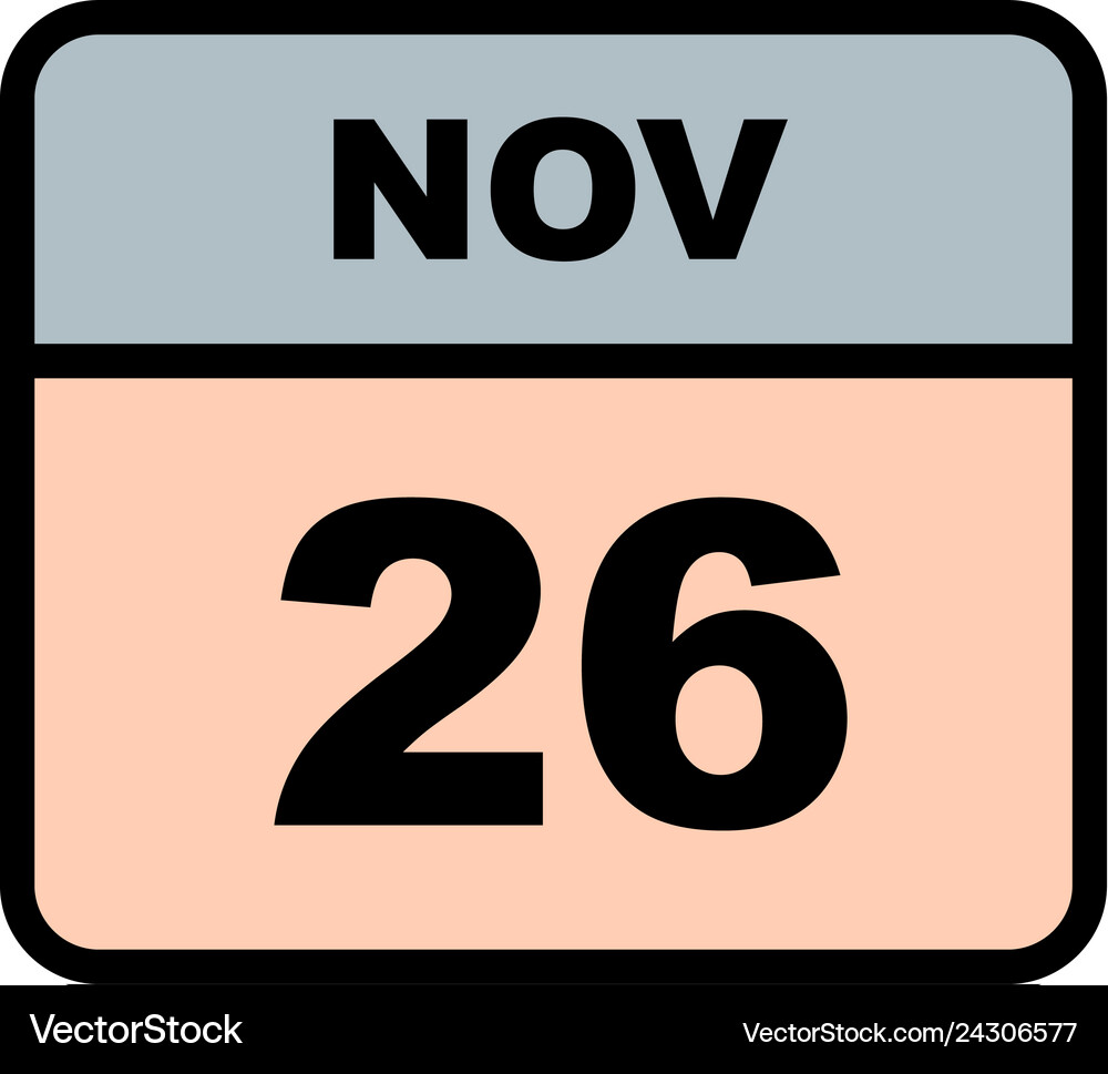 November 26th date on a single day calendar Vector Image