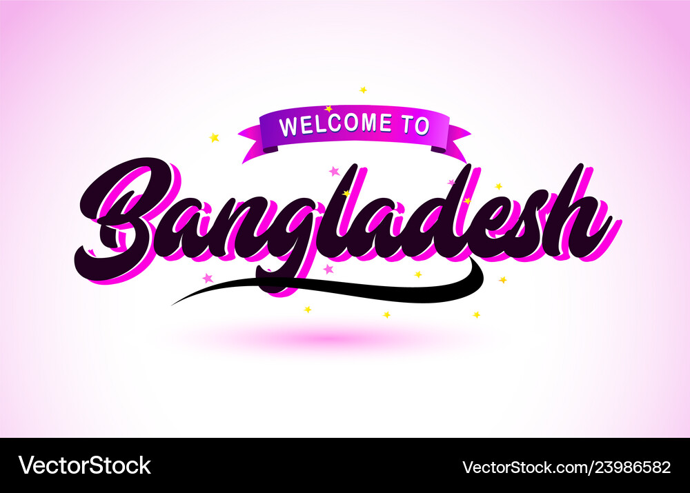 Bangladesh welcome to creative text handwritten Vector Image