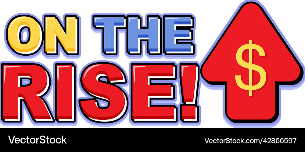 On the rise isolated word text Royalty Free Vector Image