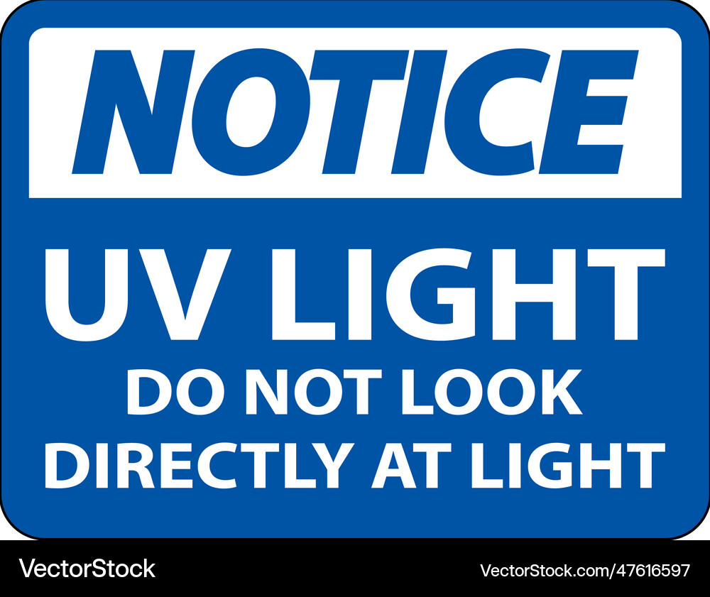 Uv light do not look directly at light sign Vector Image