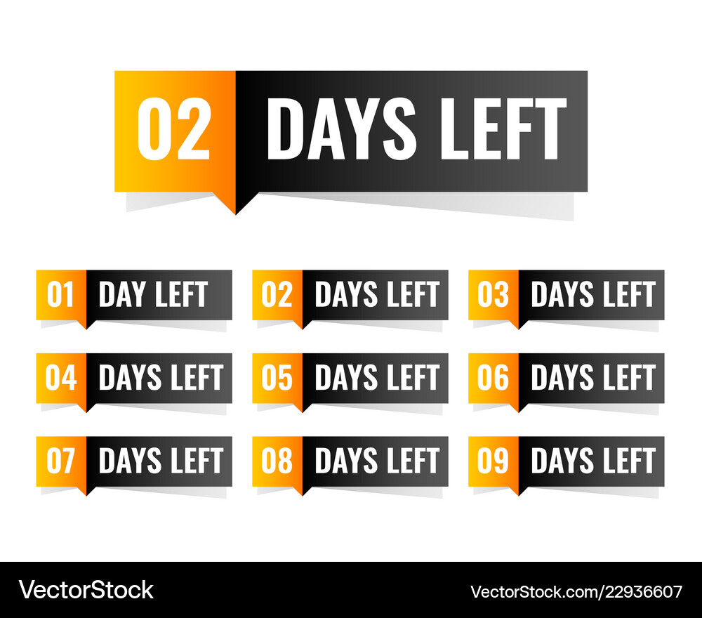 Number of days left sticker design Royalty Free Vector Image