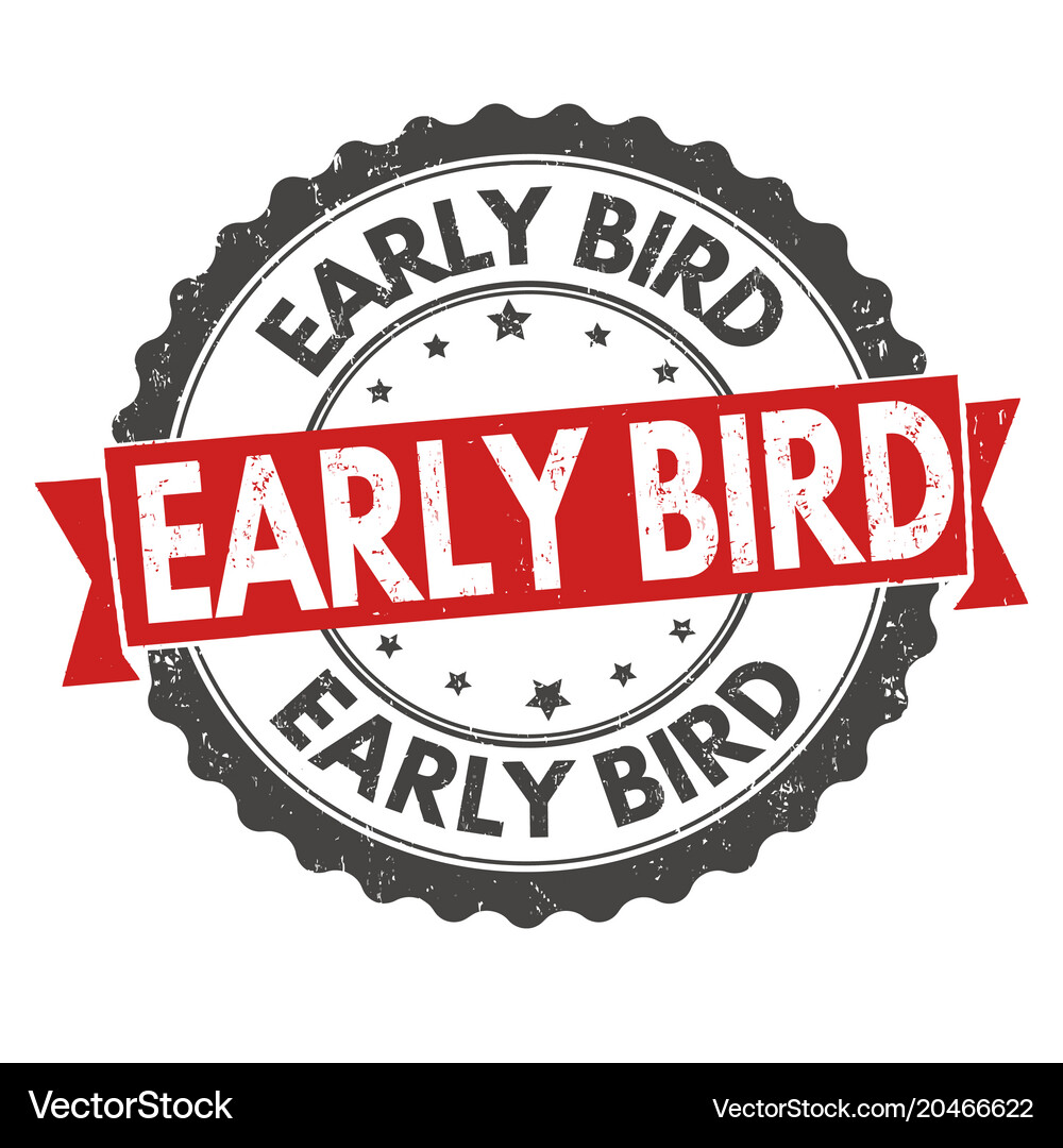 Early bird grunge rubber stamp Royalty Free Vector Image