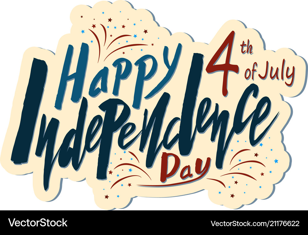 Handwritten text for holiday independence day Vector Image